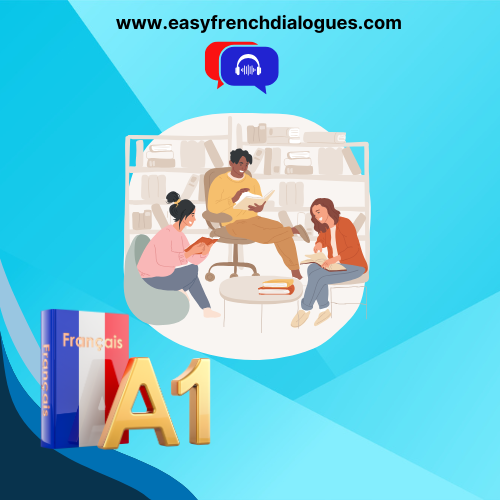 Dialogue A1 FLE - Easy French Dialogues – Learn French