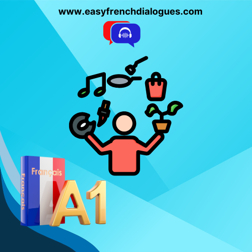 Les hobbies A1 - Easy French Dialogues – Learn French